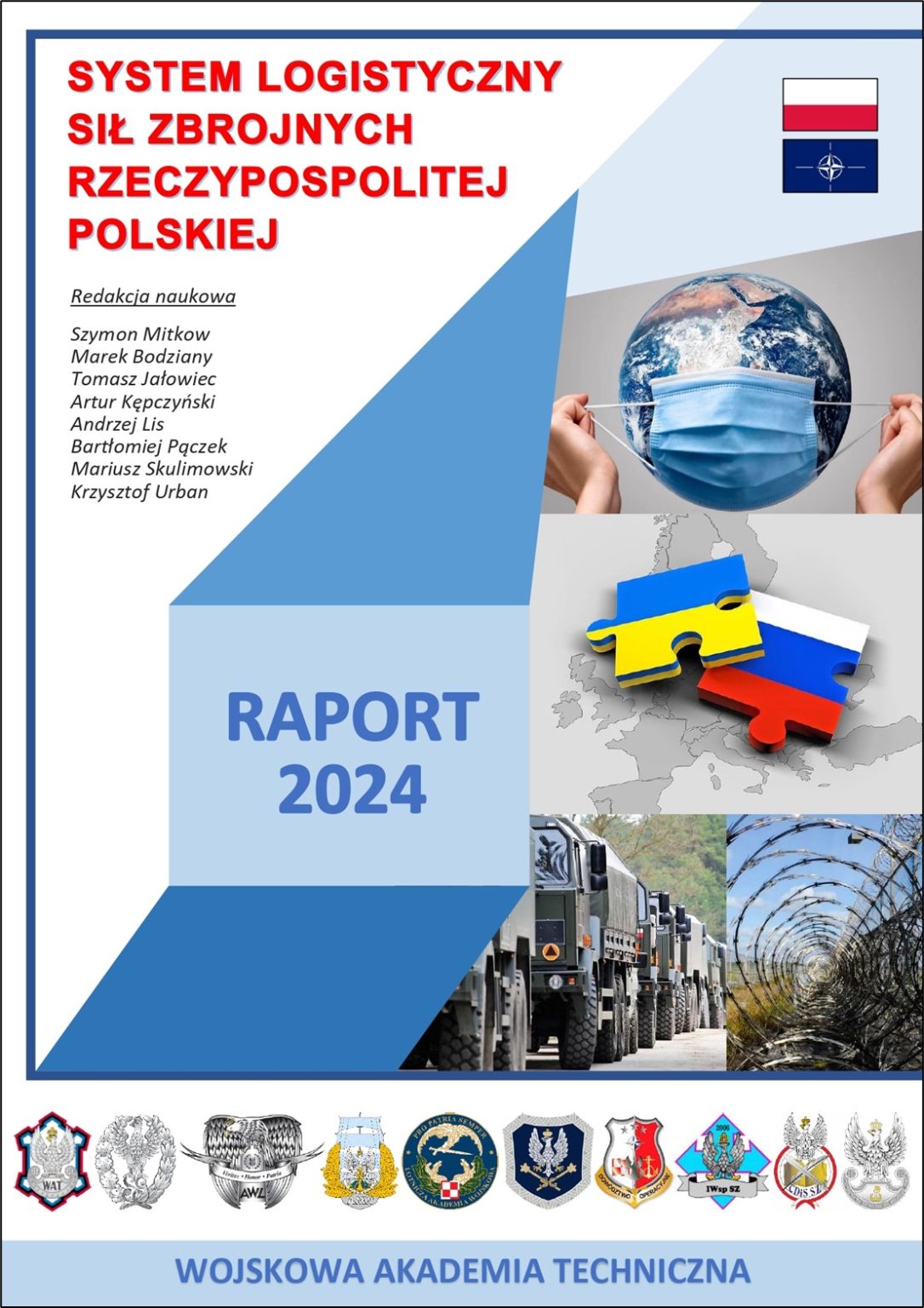 I KONGRES NAUKOWY LOGISTYKI WOJSKOWEJ – „SYSTEM LOGISTYCZNY SIŁ ZBROJNYCH RZECZYPOSPOLITEJ ...